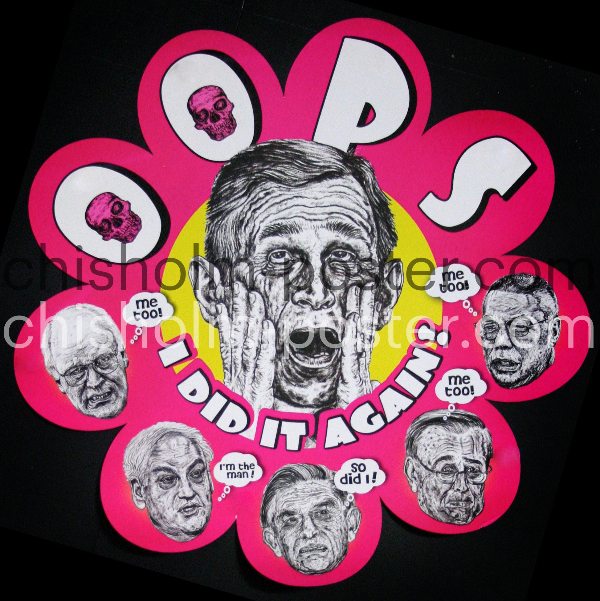 Oops I Did It Again! (George W. Bush, Perle, Wolfowitz, Rumsfeld ...