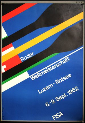 Ruder Weltmeisterschaft Luzern-Rotsee FISA | Original Vintage Poster ...