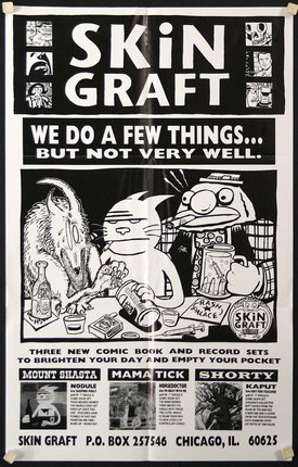 Skin Graft Records and Comics- We Do a Few Things... But Not Very Well ...