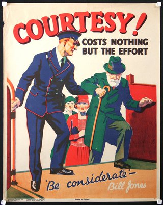 Courtesy! Costs Nothing but the Effort - Be Considerate- Bill Jones ...