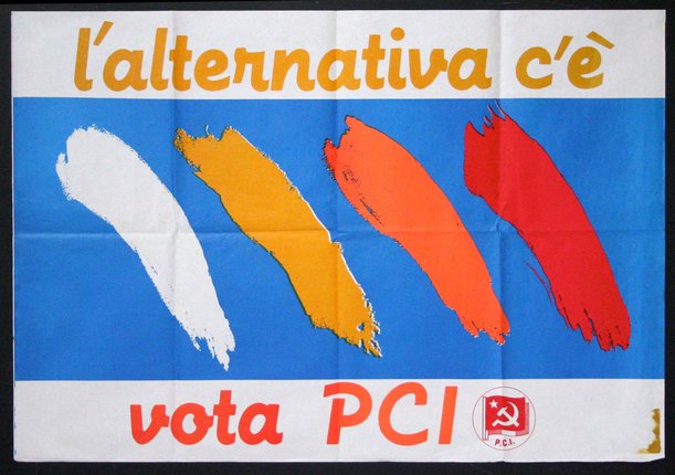 L'alternativa c'e Vota PCI (Partito Comunista Italiano) | Original ...