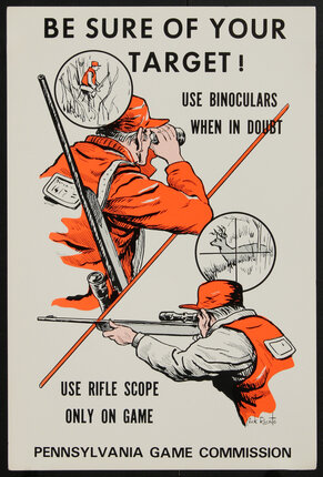 Pennsylvania Game Commission 3 - Be Sure of Your Target! (ORANGE ...