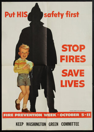 Stop Fires, Save Lives - Put HIS Safety First | Original Vintage Poster ...
