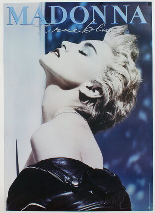Madonna - True Blue | Original Vintage Poster | Chisholm Larsson Gallery